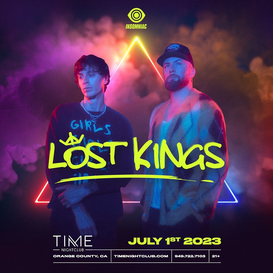 Lost Kings Tickets at TIME Nightclub in Costa Mesa by Time Nightclub | Tixr