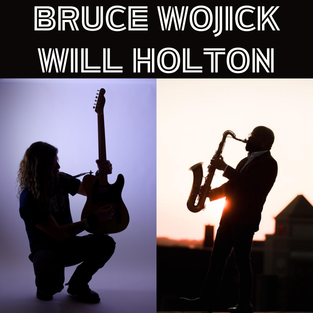 Bruce Wojick / Will Holton Tickets at The 9th Ward in Buffalo by Asbury ...