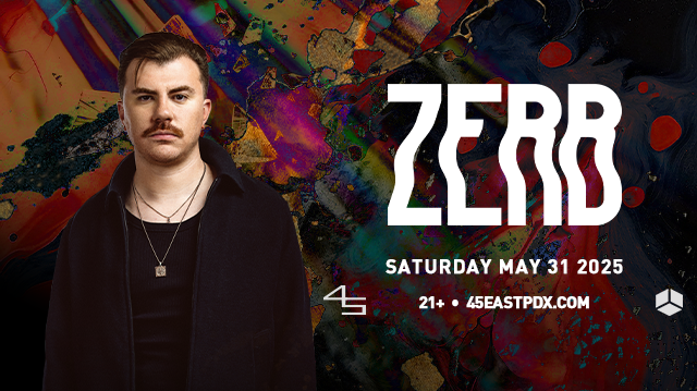 ZERB Tickets at 45 East in Portland by 45 East | Tixr