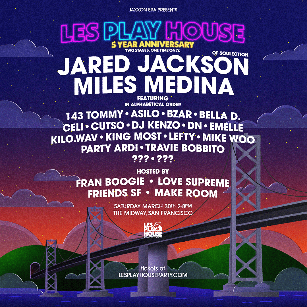 Les Play House 5 Year Anniversary w/ Jared Jackson (Soulection) & Miles ...
