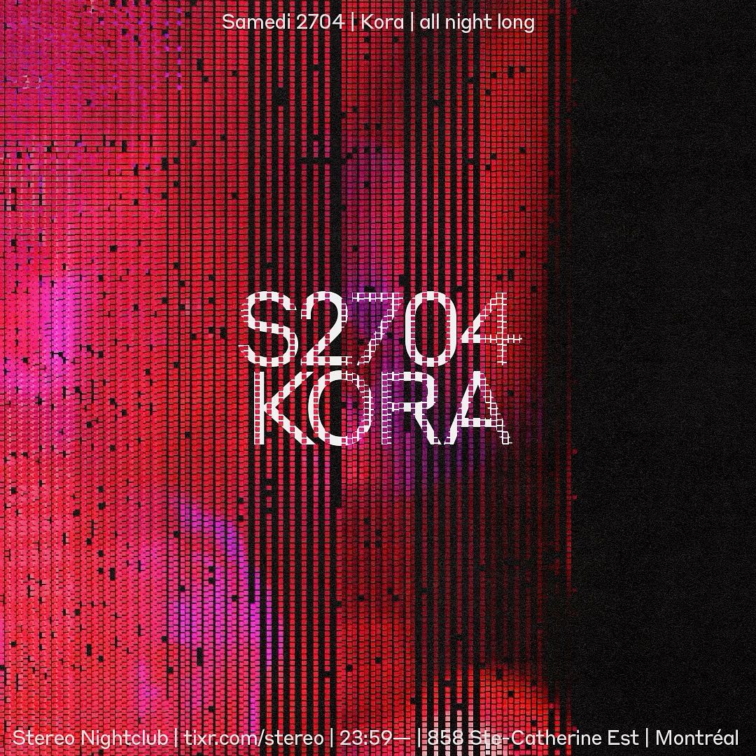 KORA [ALL NIGHT LONG] Tickets at Stereo in Montréal by Stereo | Tixr