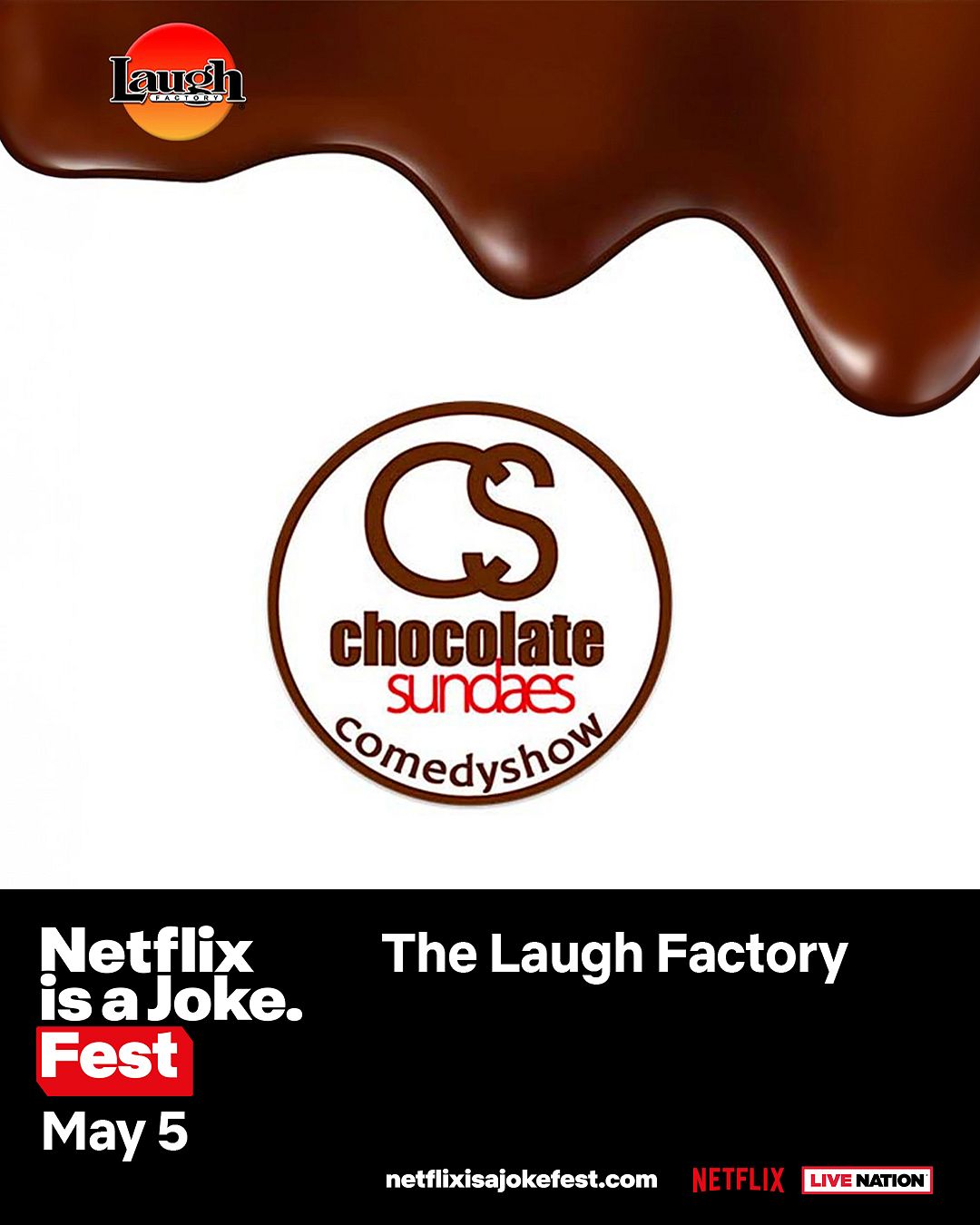 Netflix Is A Joke Presents: Chocolate Sundaes Tickets at Laugh Factory ...