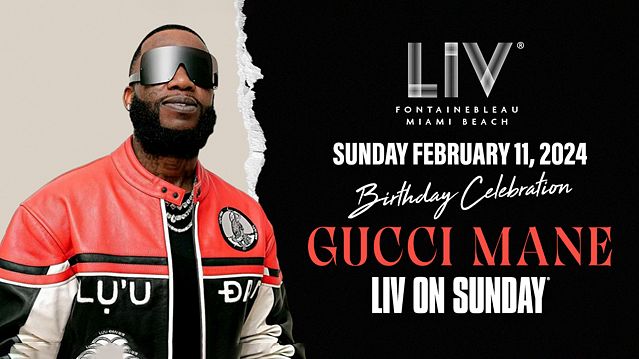 Gucci Mane Tickets at LIV in Miami Beach by LIV | Tixr