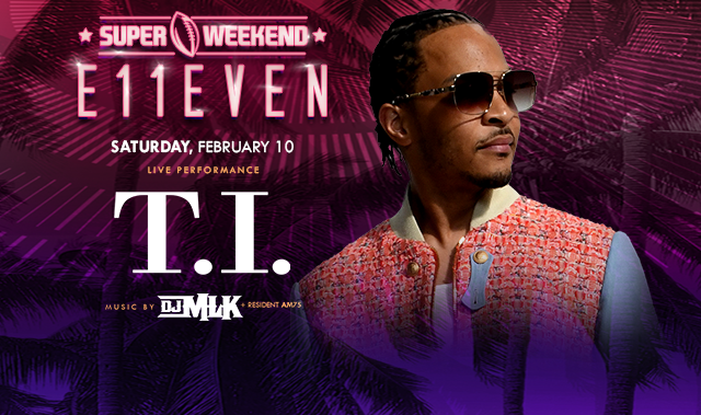 T.I. LIVE Tickets at E11EVEN Miami in Miami by 11 Miami | Tixr