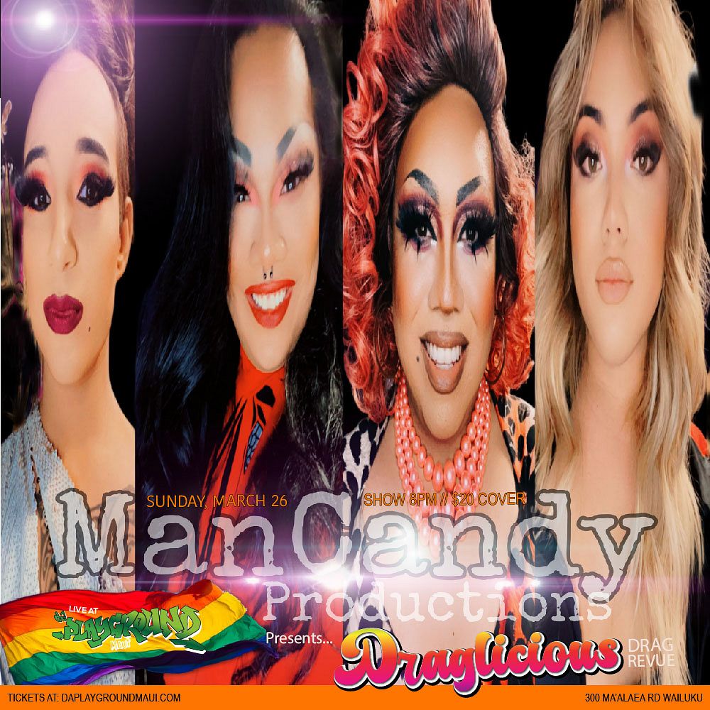 DRAGLICIOUS DRAG REVUE Tickets at da Playground Maui in Wailuku by Da ...
