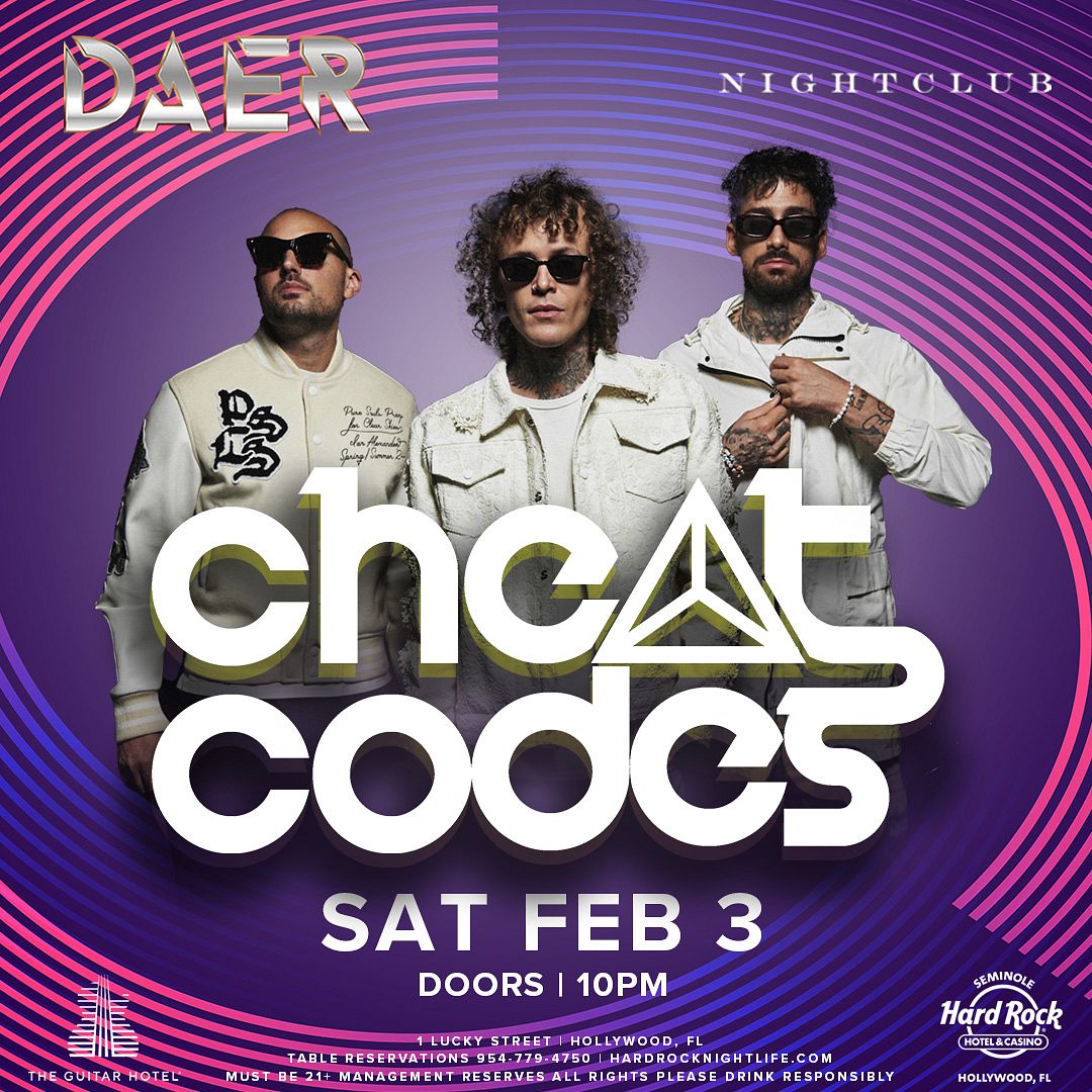 Cheat Codes | DAER Nightclub - Hard Rock Holly Tickets at DAER ...