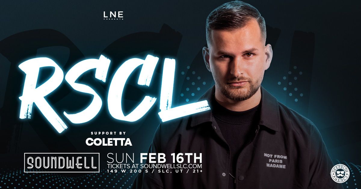 RSCL at SOUNDWELL Tickets at Soundwell in Salt Lake City by SKY SLC | Tixr
