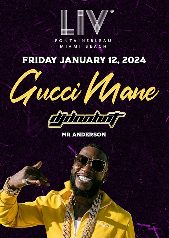 Gucci Mane Tickets at LIV in Miami Beach by LIV | Tixr