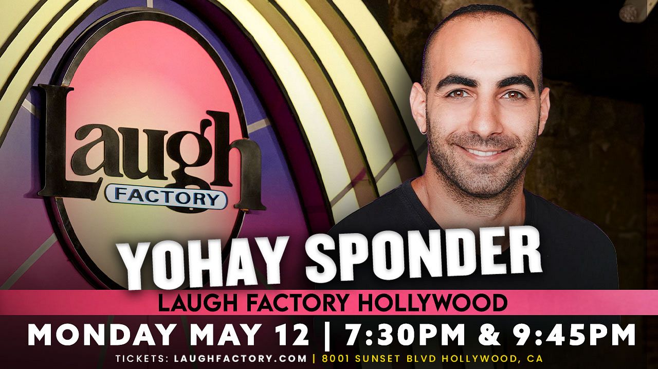 Yohay Sponder Live! Tickets at Laugh Factory Hollywood in Los Angeles ...