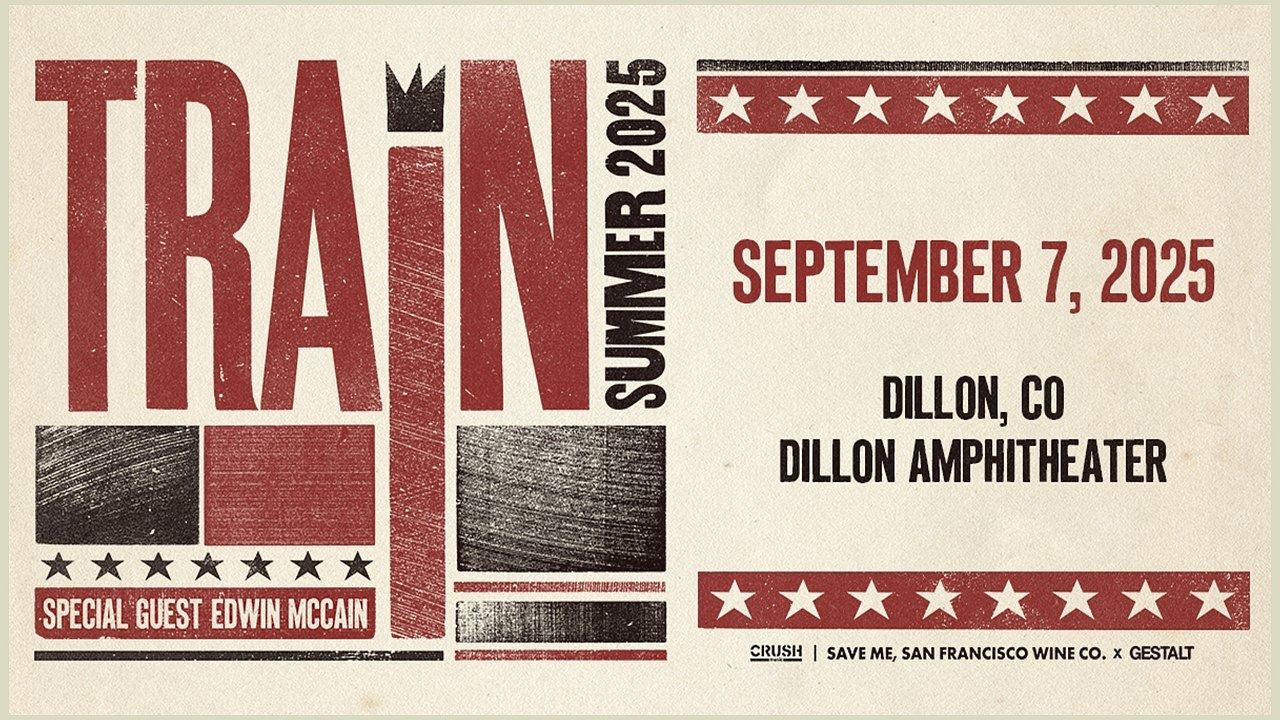 TRAIN Tickets at Dillon Amphitheater in Dillon by Dillon Amphitheater ...