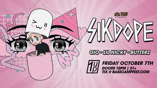 Sikdope Tickets at 1up in Reno by Bass Camp Music Festival | Tixr