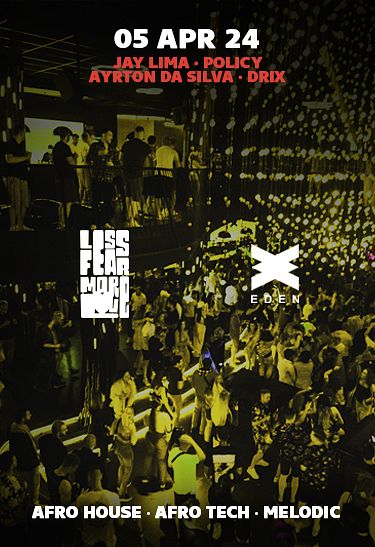 Less Fear More Love Week 2 Tickets at Eden Ibiza in Sant Antoni de ...
