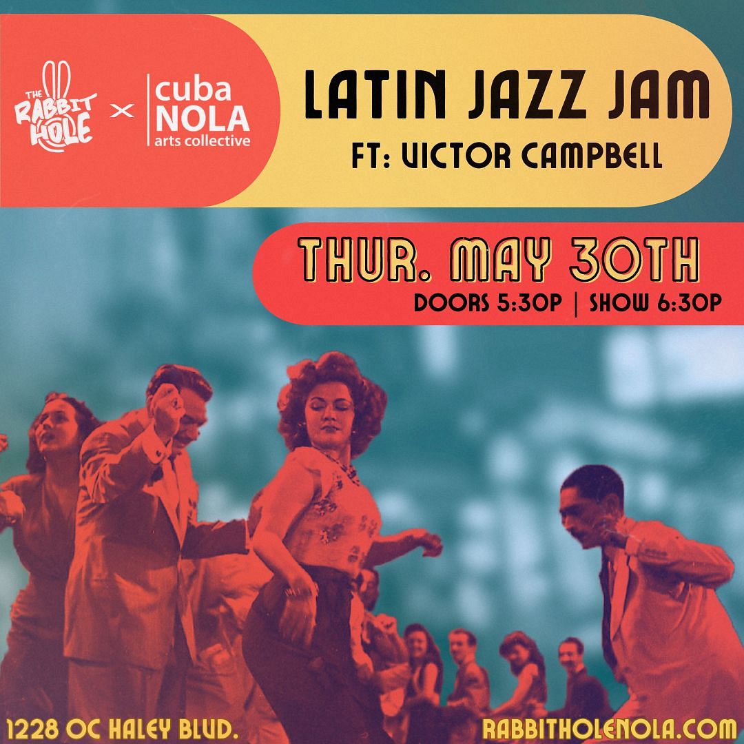 Latin Jazz Jam: ft. Victor Campbell Tickets at The Rabbit Hole in New ...