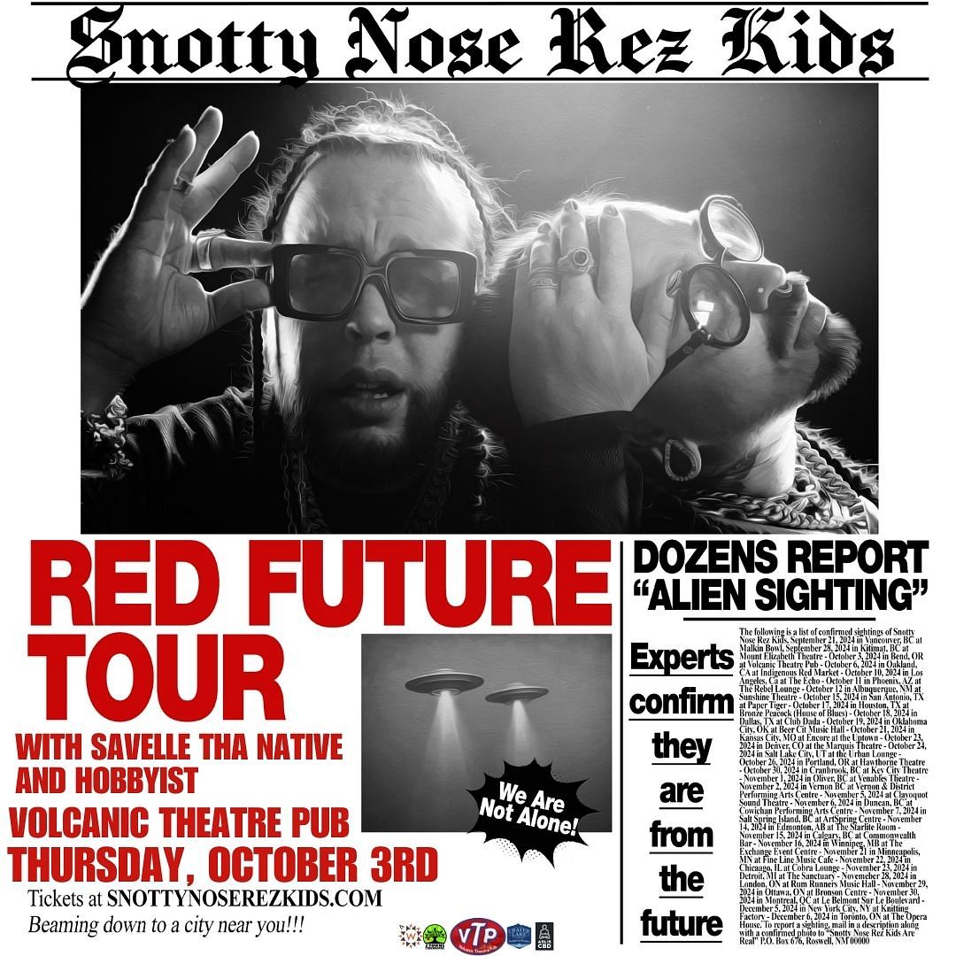 Snotty Nose Rez Kids - Red Future (RESCHEDULE) Tickets at Volcanic ...