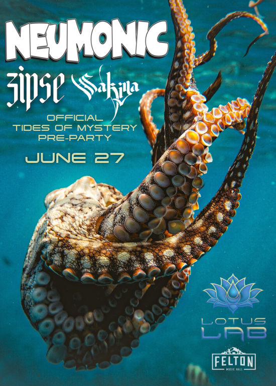 Lotus Lab Take Over at Felton Music Hall - Official Pre Party for Tides of Mystery with Sakiya ...