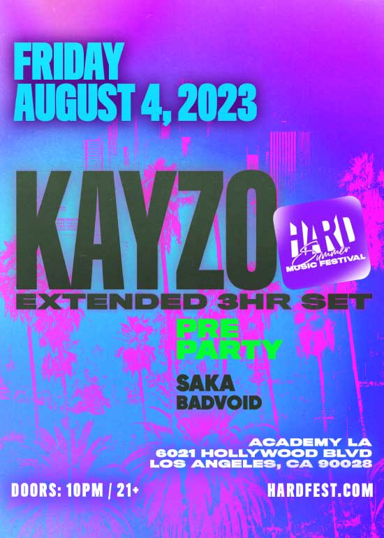 Kayzo: Hard Summer Pre-Party Tickets at Academy Nightclub in Los ...