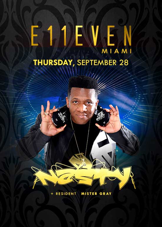Dj Nasty Tickets At E11even Miami In Miami By 11 Miami Tixr