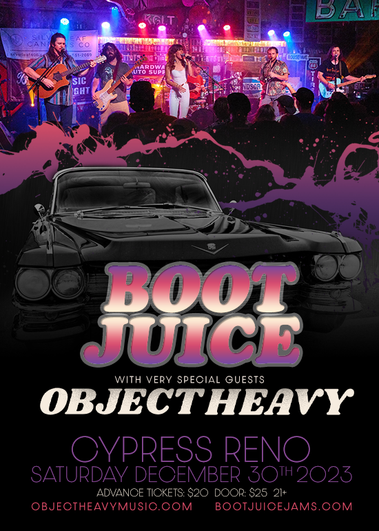 Boot Juice with Object Heavy Tickets at Cypress Reno in Reno by Cypress Reno | Tixr