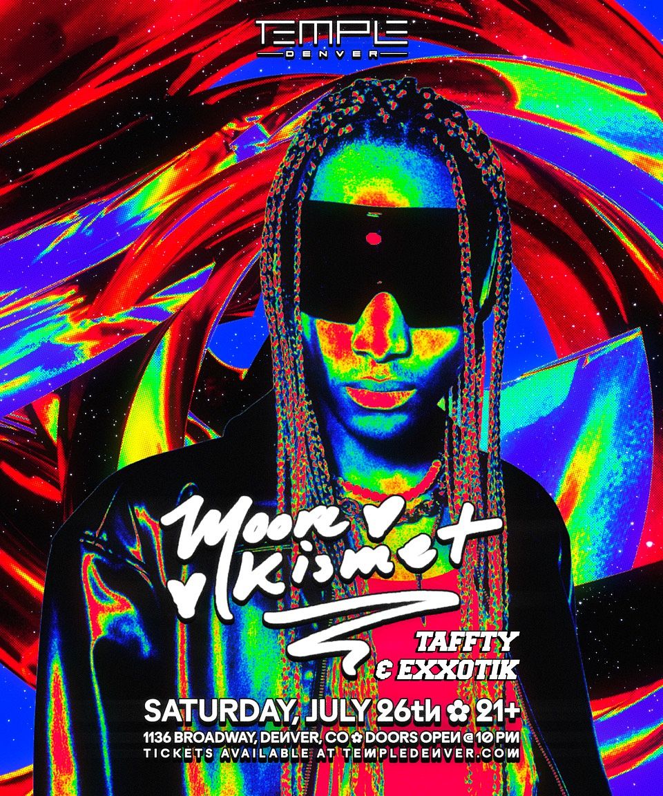 Moore Kismet Tickets at Temple Nightclub in Denver by Temple Nightclub ...