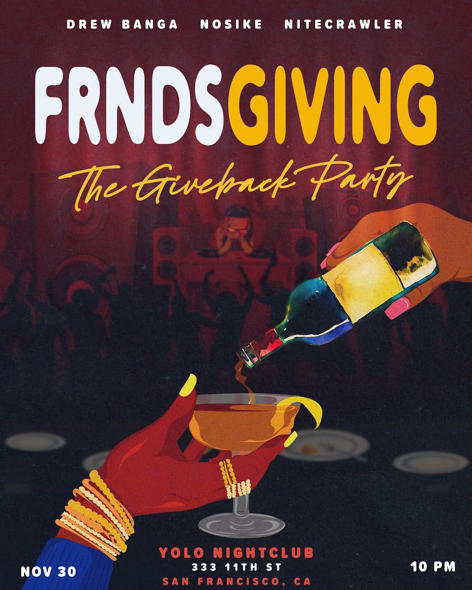 FRNDSGIVING Tickets at YOLO Nightclub in SF by YOLO Nightclub | Tixr