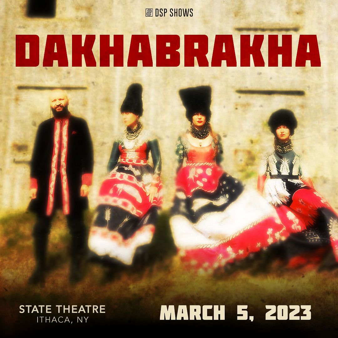 DakhaBrakha Tickets at State Theatre of Ithaca in Ithaca by DSP Shows ...