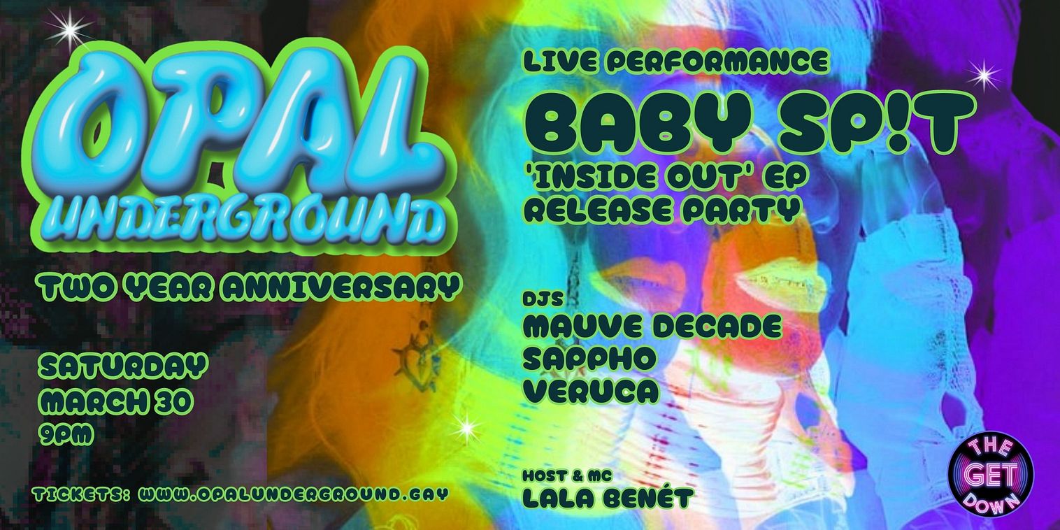 Opal Underground: Celebrating 2 Years of Queer House, Techno, Club ...