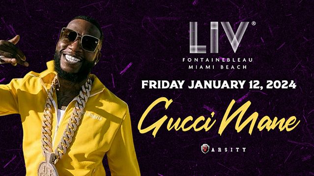 Gucci Mane Tickets at LIV in Miami Beach by LIV | Tixr