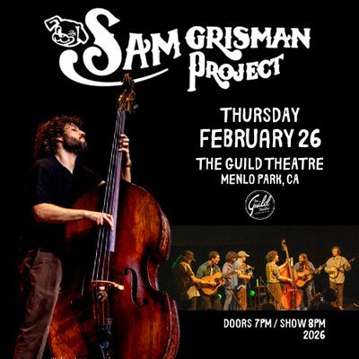 Sam Grisman Project Tickets at The Guild Theatre in Menlo Park by The ...
