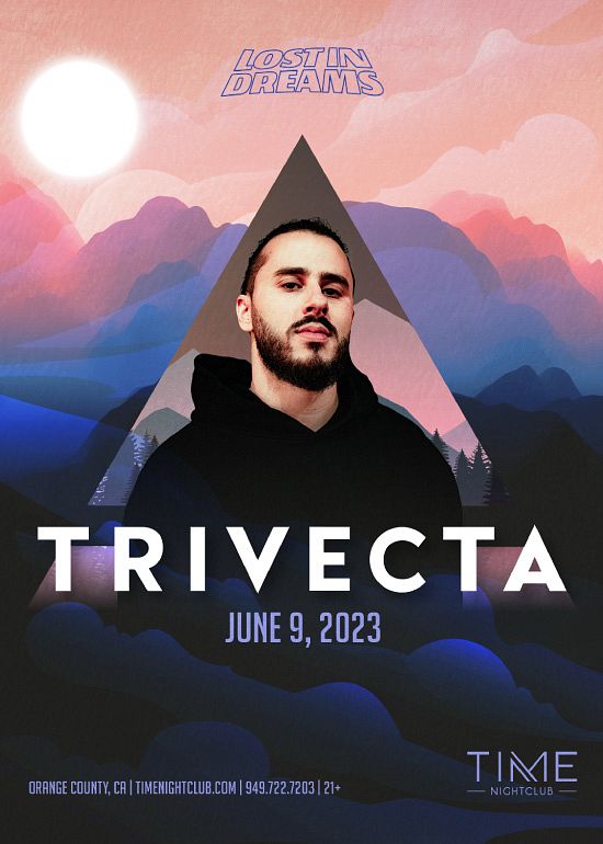 Trivecta Tickets at TIME Nightclub in Costa Mesa by Time Nightclub | Tixr