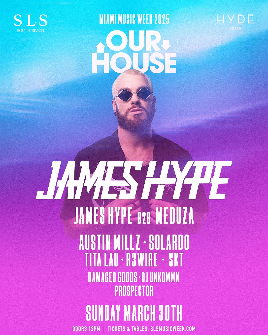 MMW 2025 | JAMES HYPE | OUR HOUSE Tickets at Hyde Beach in Miami Beach ...