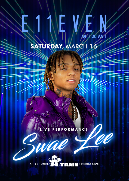 SWAE LEE LIVE Tickets at E11EVEN Miami in Miami by 11 Miami | Tixr