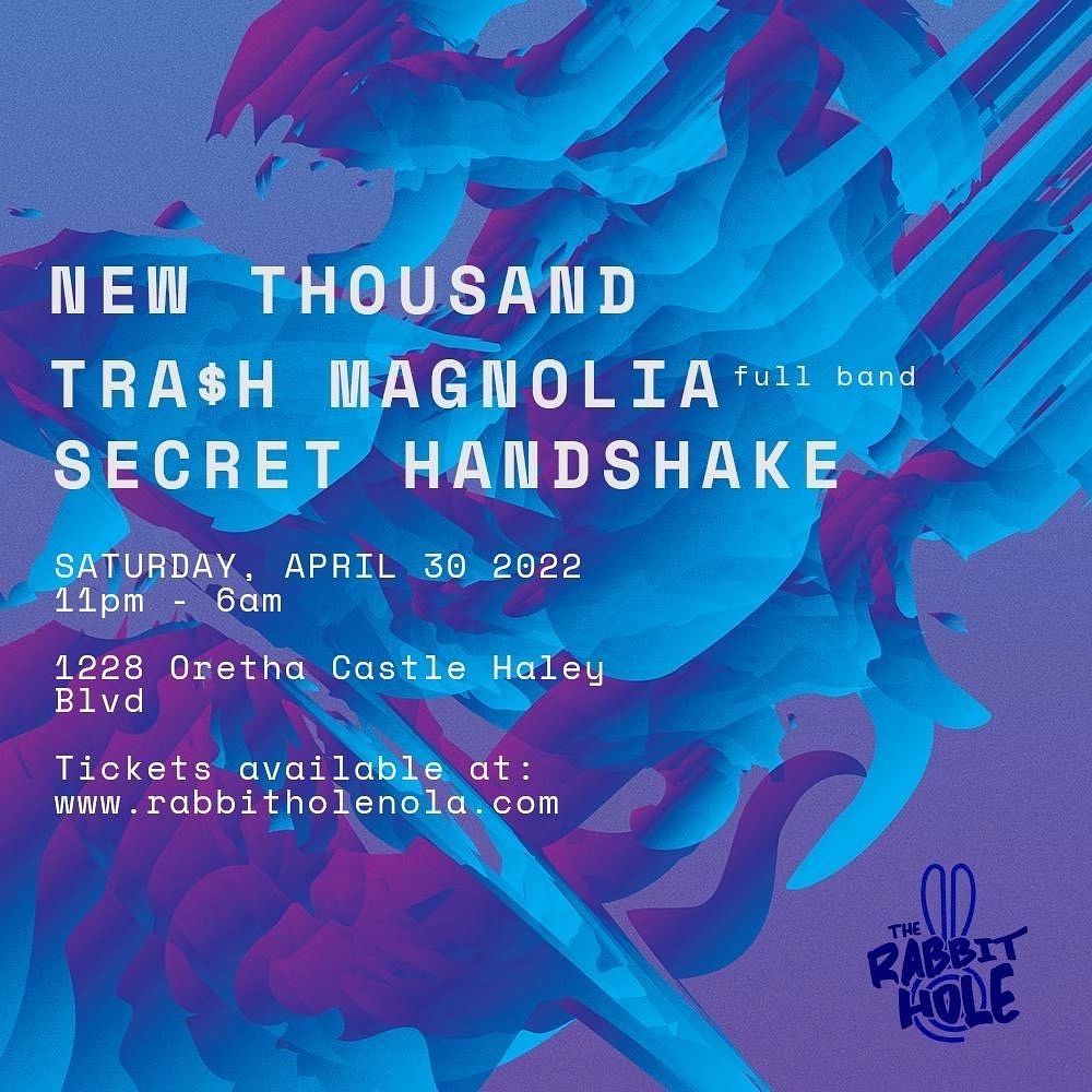 New Thousand, Trash Magnolia, Secret Handshake Tickets at The Rabbit ...