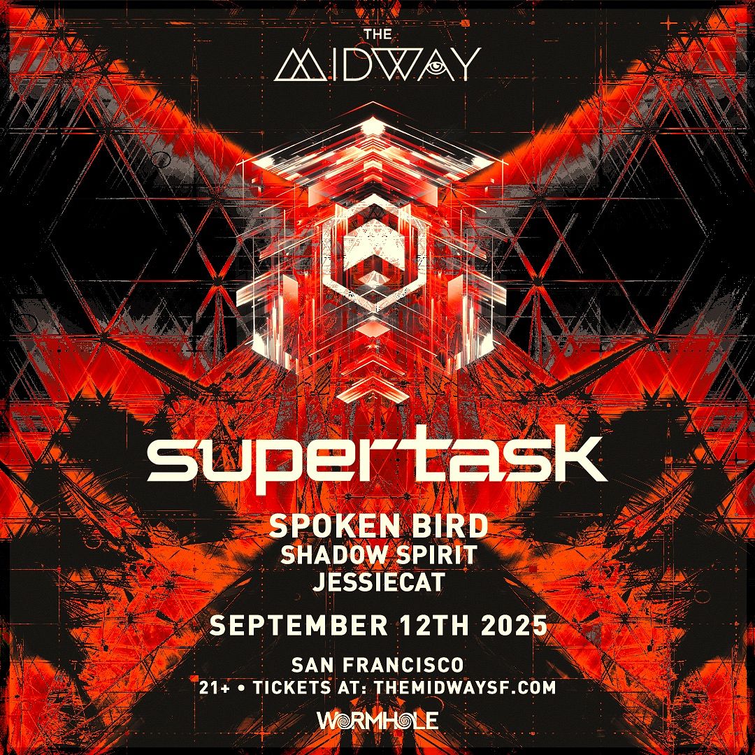 SUPERTASK Tickets at The Midway in San Francisco by The Midway SF | Tixr