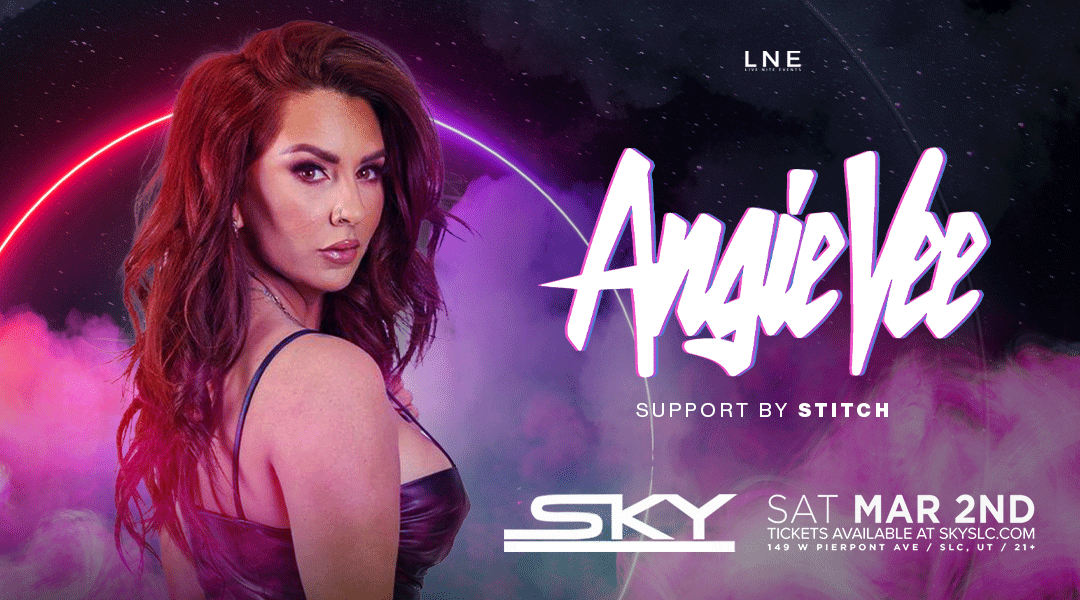 ANGIE VEE at SKY Tickets at Sky SLC in Salt Lake City by SKY SLC | Tixr