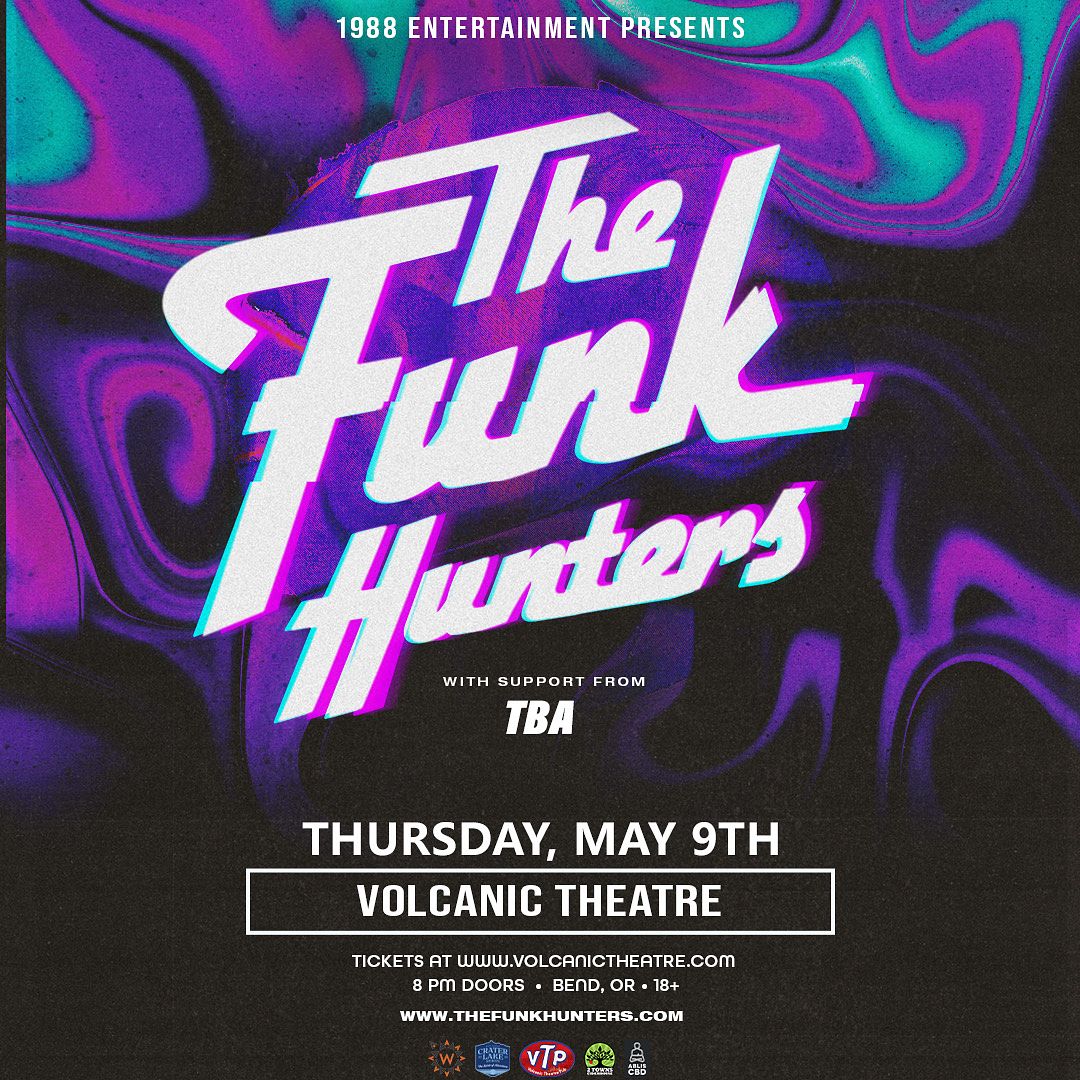 The Funk Hunters Tickets at Volcanic Theater Pub in Bend by Volcanic ...