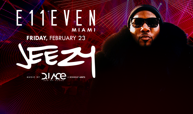 JEEZY Tickets at E11EVEN Miami in Miami by 11 Miami | Tixr