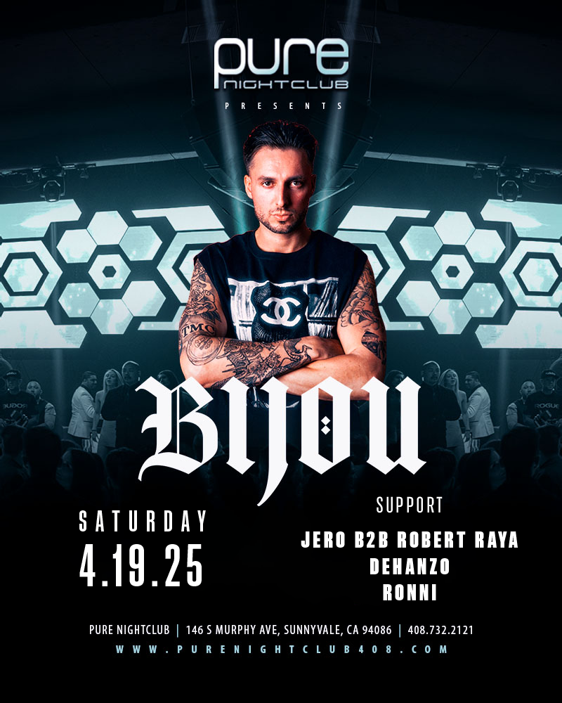 Bijou Tickets at Pure Nightclub in Sunnyvale by Pure Nightclub | Tixr