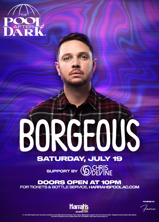 BORGEOUS at The Pool After Dark Tickets at The Pool After Dark in ...