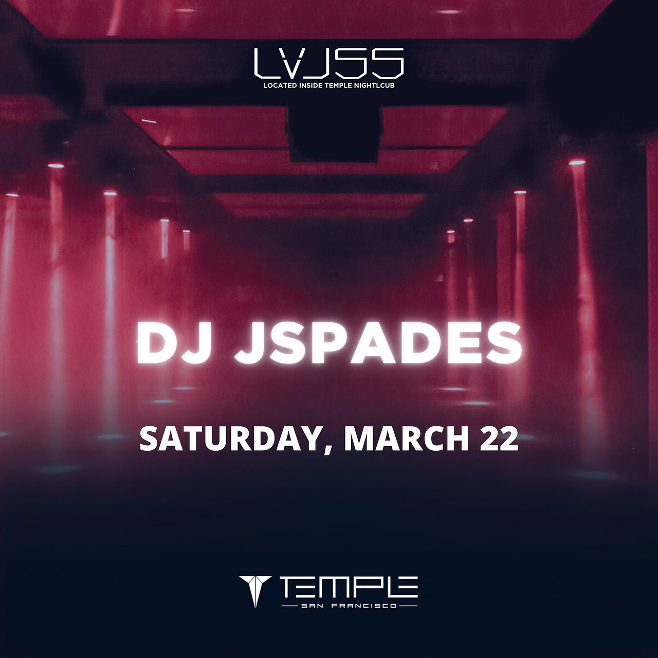 J Spades at LVL55 Tickets at Temple Nightclub in SF by Temple Nightclub ...