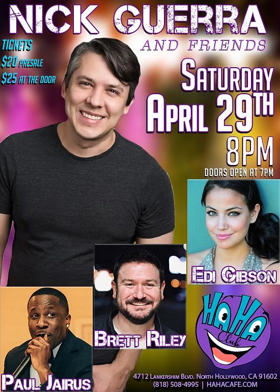 Nick Guerra and Friends Tickets at Ha Ha Comedy Club in Los Angeles by ...