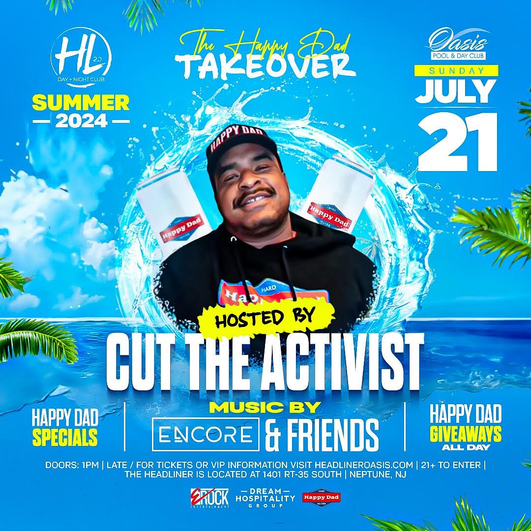 Oasis Pool and Day Club: Happy Dad Takeover Tickets at Headliner Oasis in Neptune City by The ...