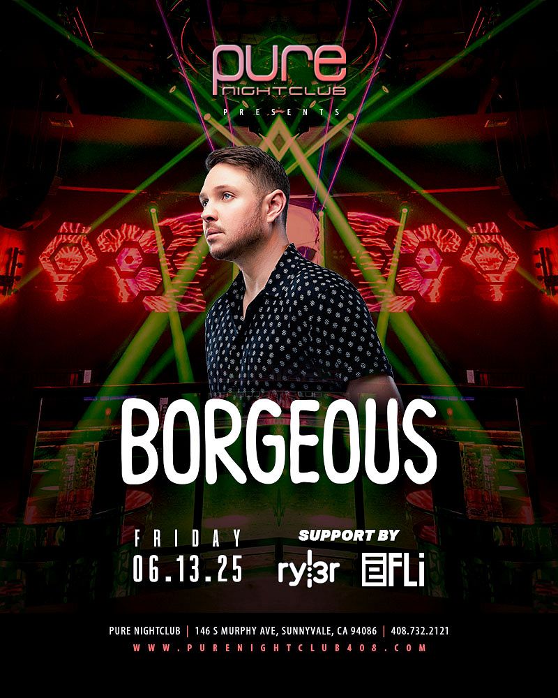 Borgeous Tickets at Pure Nightclub in Sunnyvale by Pure Nightclub | Tixr