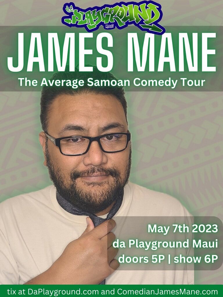 COMEDIAN JAMES MANE Tickets at da Playground Maui in Wailuku by Da ...