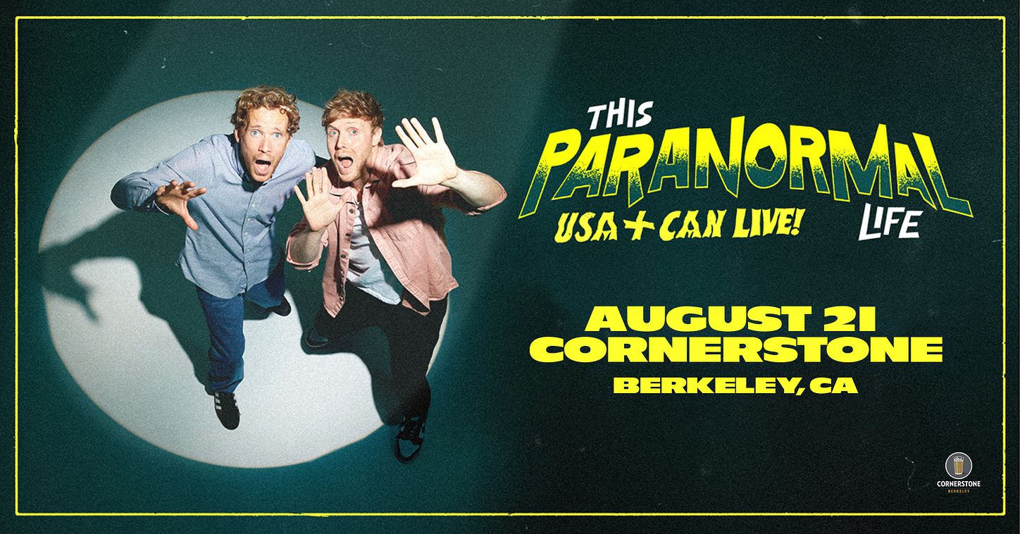 This Paranormal Life | Fully Seated Tickets at Cornerstone in Berkeley ...