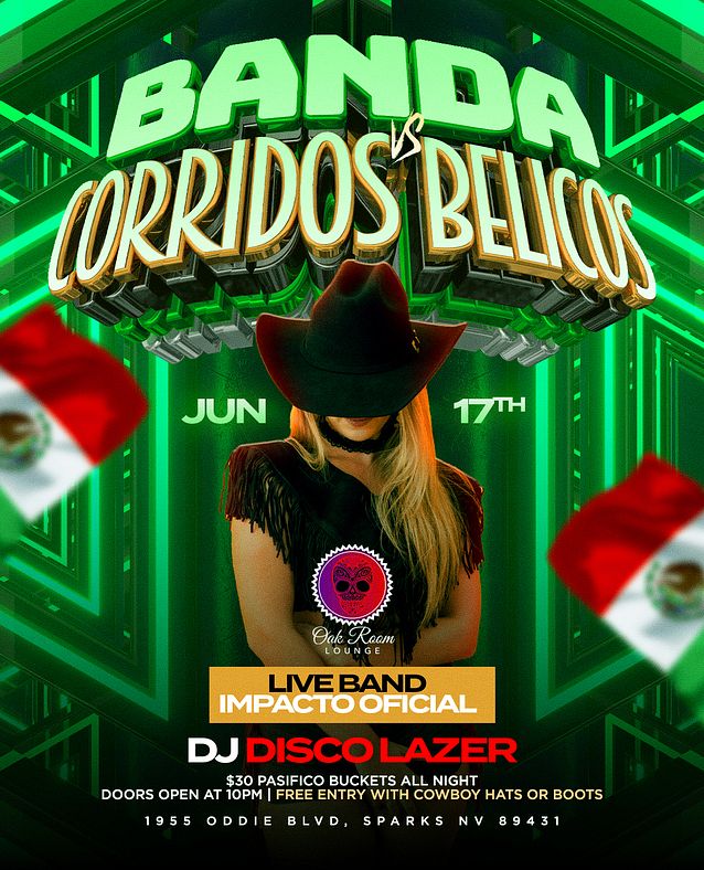 Banda Vs Corridos Belicos Tickets at Oak Room Lounge in Sparks by ...
