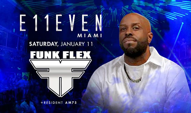 FUNK FLEX Tickets at E11EVEN Miami in Miami by 11 Miami | Tixr
