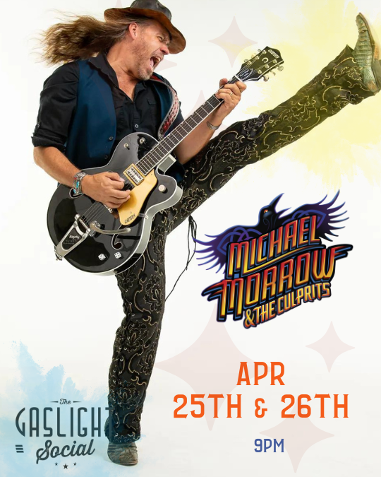 Michael Morrow Tickets at The Gaslight Social in Casper by Casper Entertainment Group | Tixr