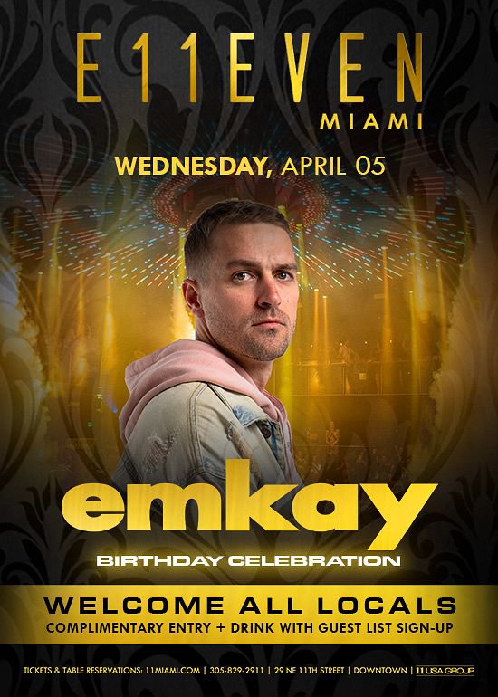 EMKAY Tickets at E11EVEN Miami in Miami by 11 Miami | Tixr
