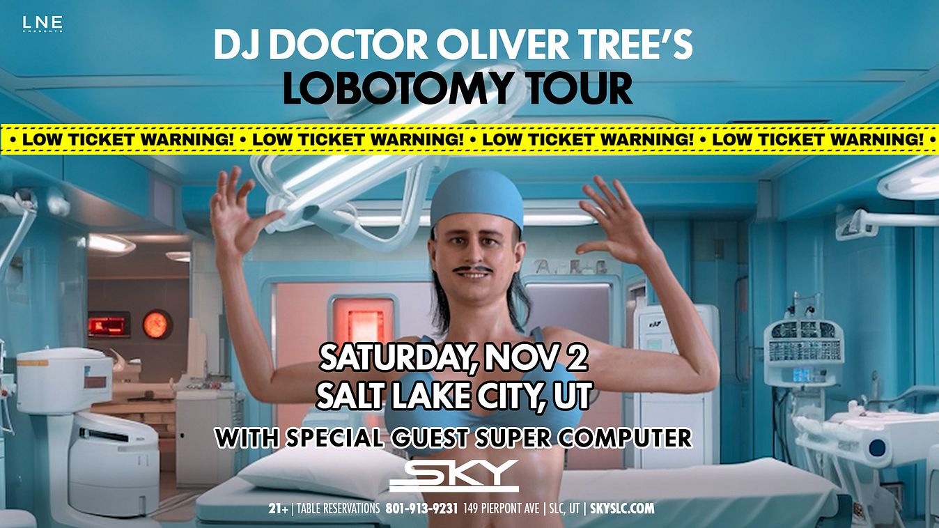 DR. OLIVER TREE'S LOBOTOMY TOUR at SKY Tickets at Sky SLC in Salt Lake ...