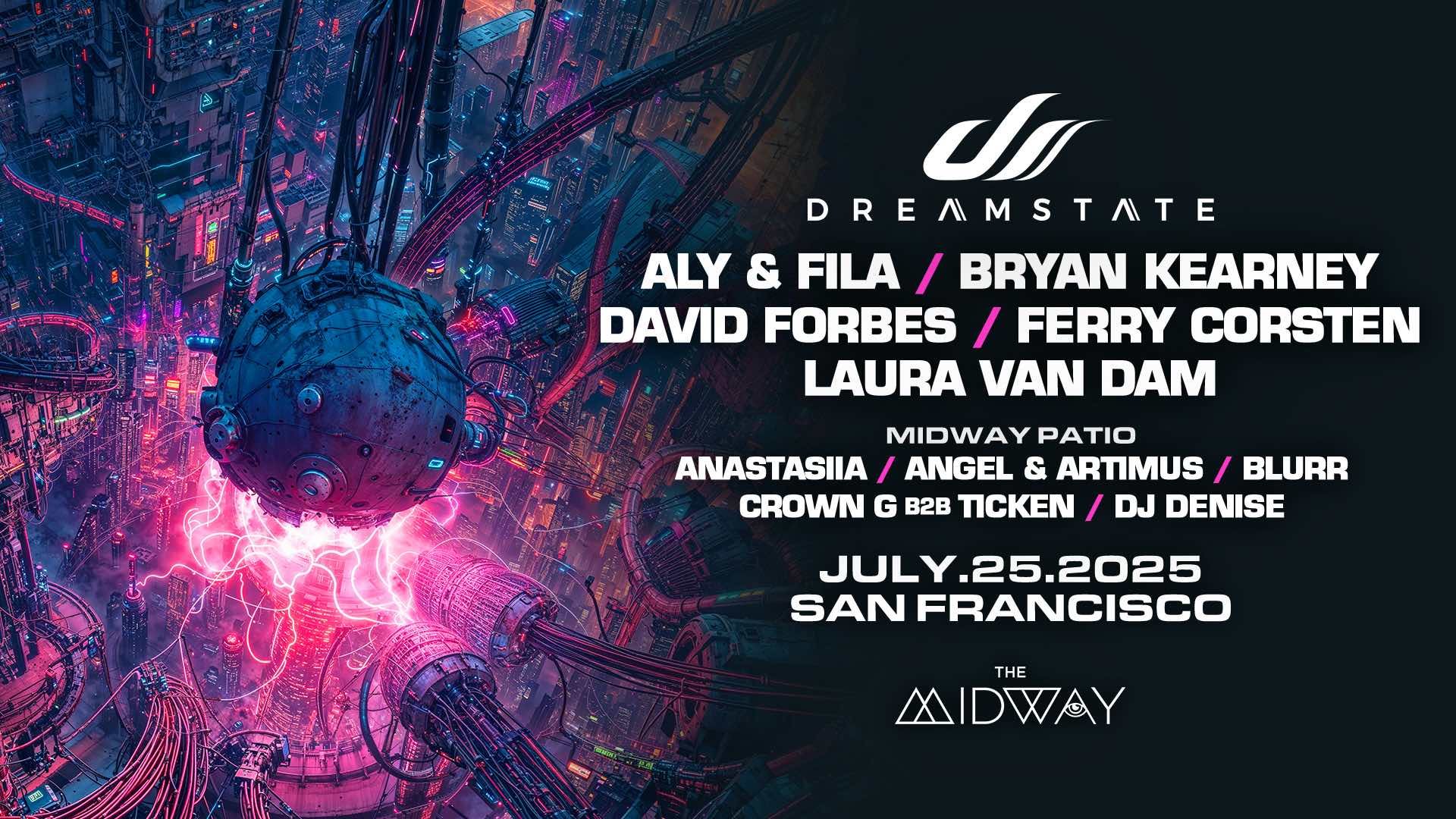Dreamstate Presents Aly & Fila, Bryan Kearney, David Forbes, Ferry Corsten, Laura Van Dam ...